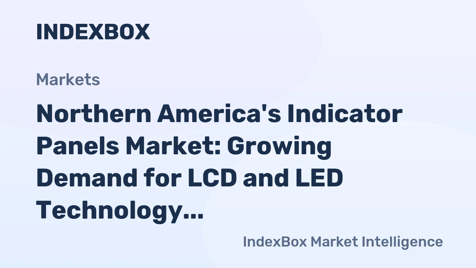 Northern America's Indicator Panels Market: Growing Demand for LCD and LED Technology Expected to Drive Market Volume to 44M Units by 2035