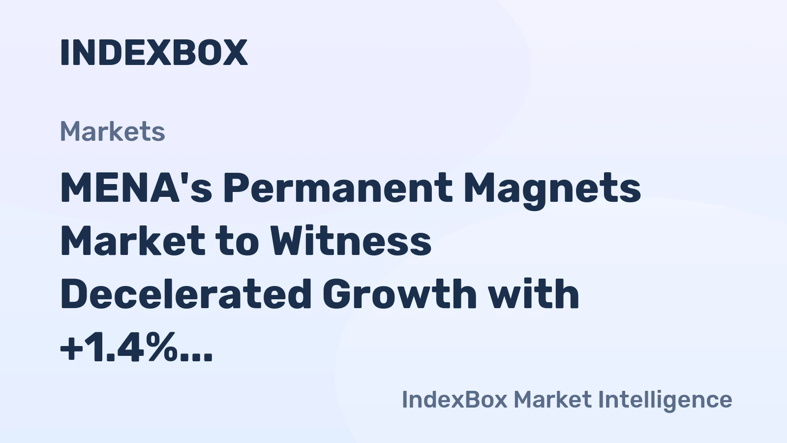 MENA's Permanent Magnets Market to Witness Decelerated Growth with +1.4% CAGR Expected from 2024 to 2035