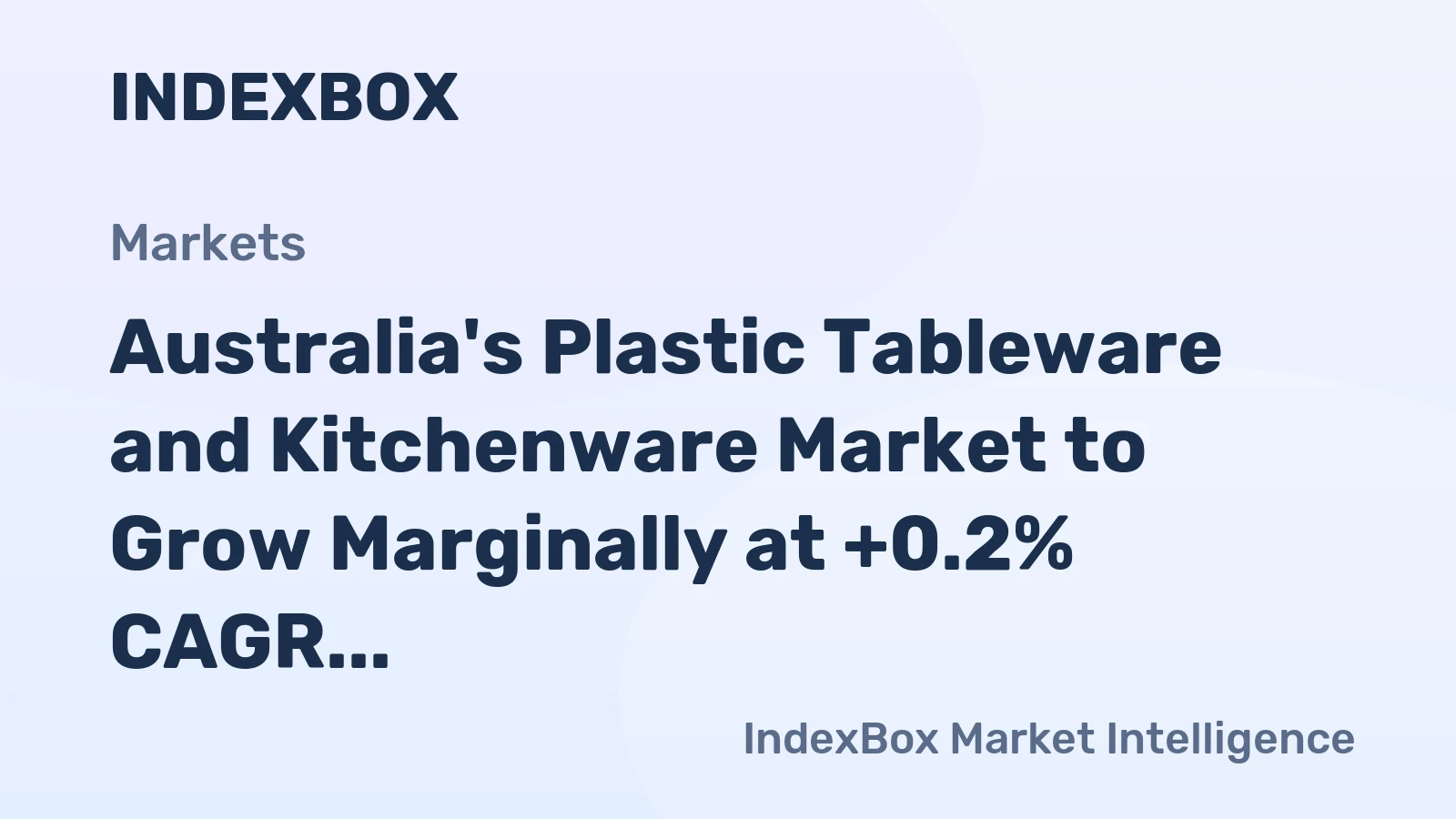 Australia's Plastic Tableware and Kitchenware Market to Grow Marginally at +0.2% CAGR through 2035