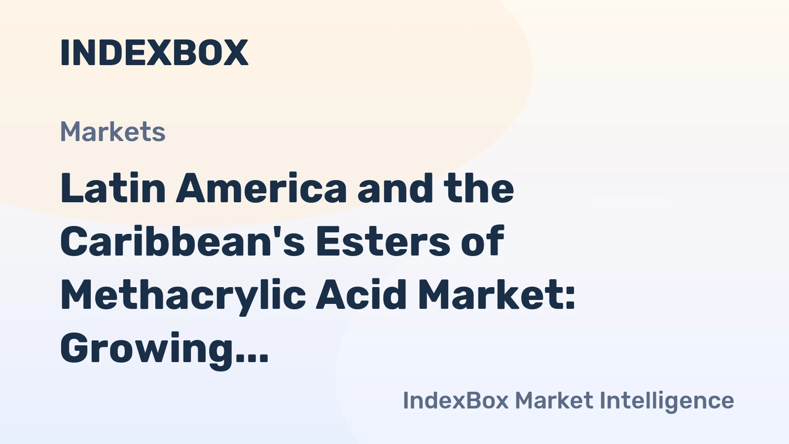 Latin America and the Caribbean's Esters of Methacrylic Acid Market: Growing Market Volume to Reach 126K Tons by 2035, Valued at $454M
