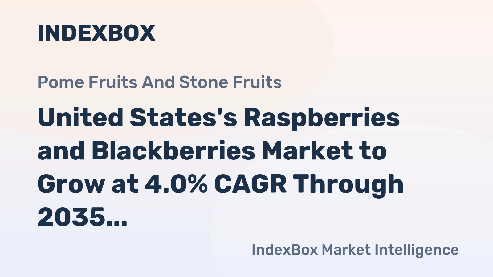 United States's Raspberries and Blackberries Market to Grow at 4.0% CAGR Through 2035