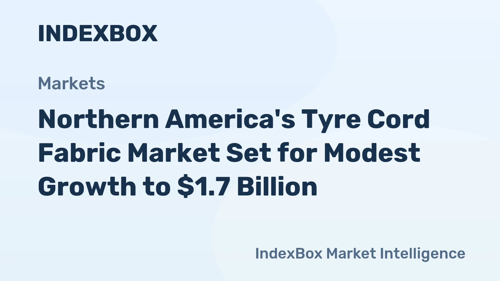 Northern America's Tyre Cord Fabric Market Set for Modest Growth to $1.7 Billion