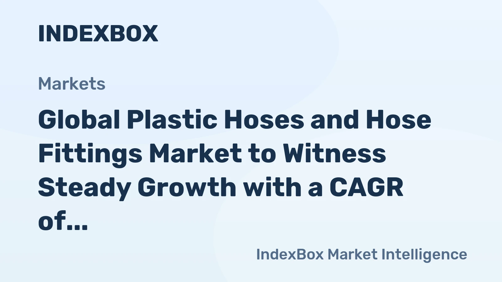 Global Plastic Hoses and Hose Fittings Market to Witness Steady Growth with a CAGR of +1.4% in Volume from 2024 to 2035