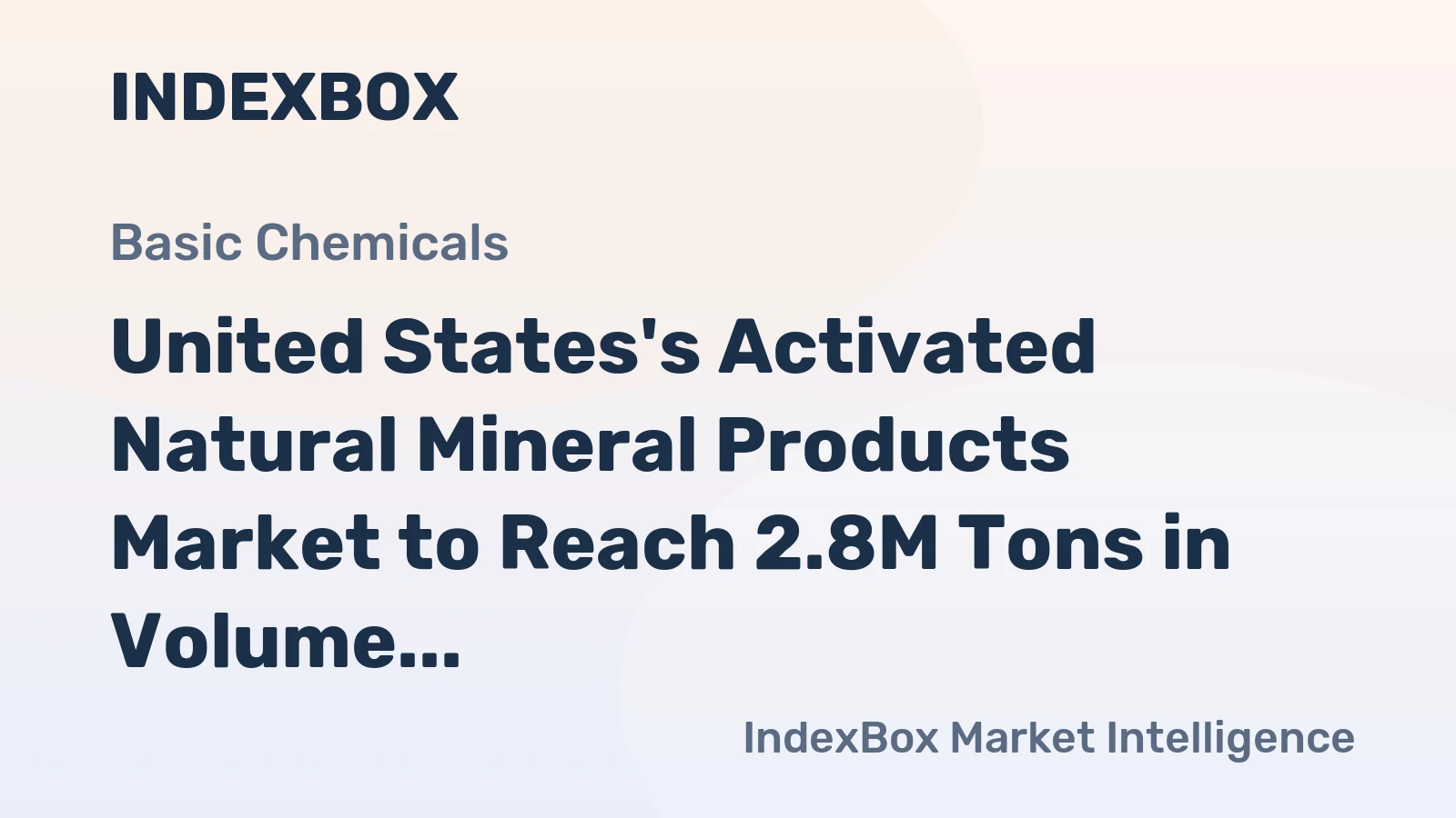 United States's Activated Natural Mineral Products Market to Reach 2.8M Tons in Volume and $2.8B in Value by 2035