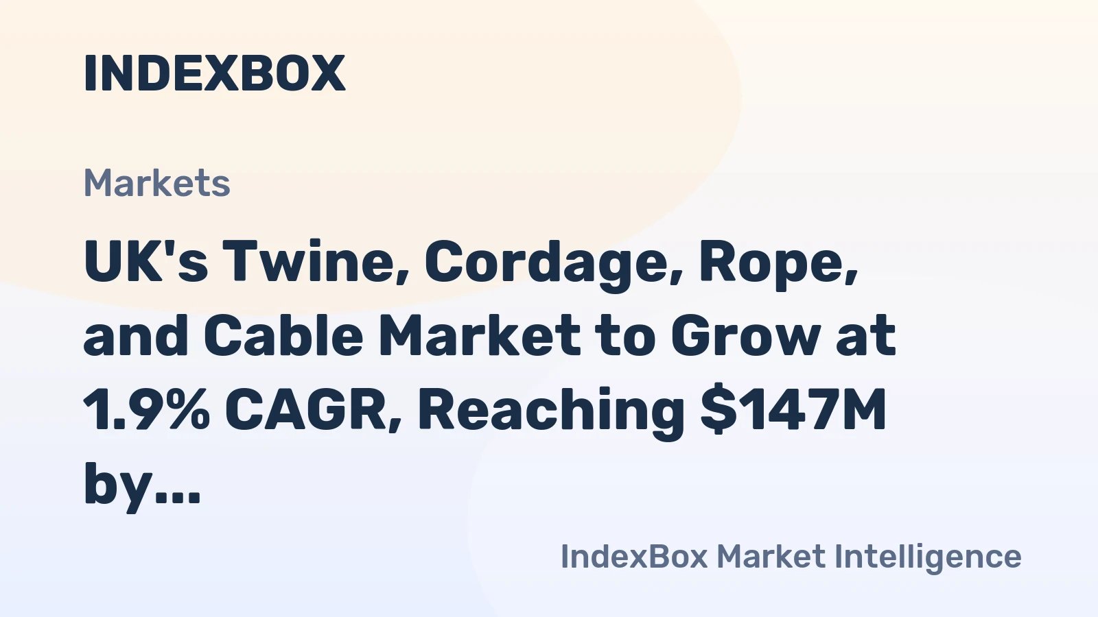 UK's Twine, Cordage, Rope, and Cable Market to Grow at 1.9% CAGR, Reaching $147M by 2035