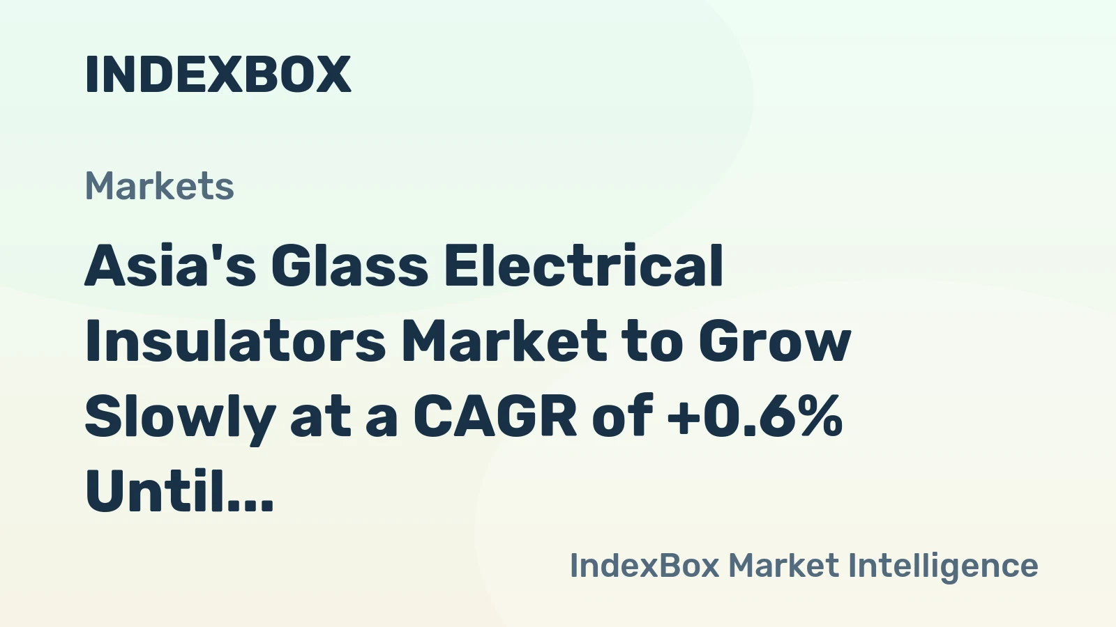 Asia's Glass Electrical Insulators Market to Grow Slowly at a CAGR of +0.6% Until 2035