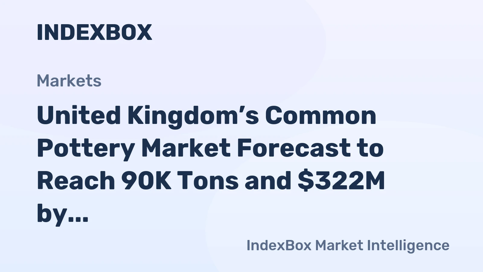 United Kingdom’s Common Pottery Market Forecast to Reach 90K Tons and $322M by 2035