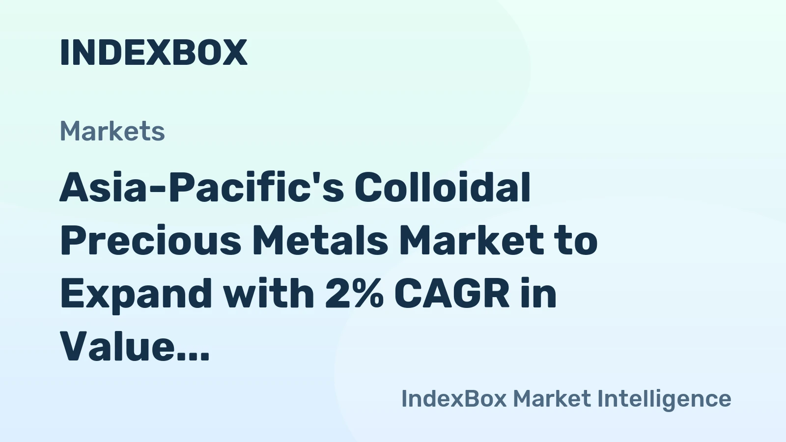 Asia-Pacific's Colloidal Precious Metals Market to Expand with 2% CAGR in Value Terms Through 2035