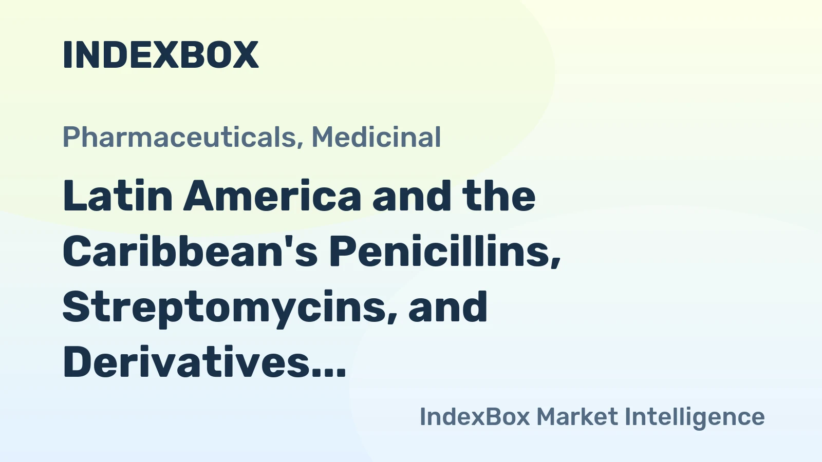 Latin America and the Caribbean's Penicillins, Streptomycins, and Derivatives Market Expected to Grow Slowly Over Next Decade, Reaching $931M by 2035