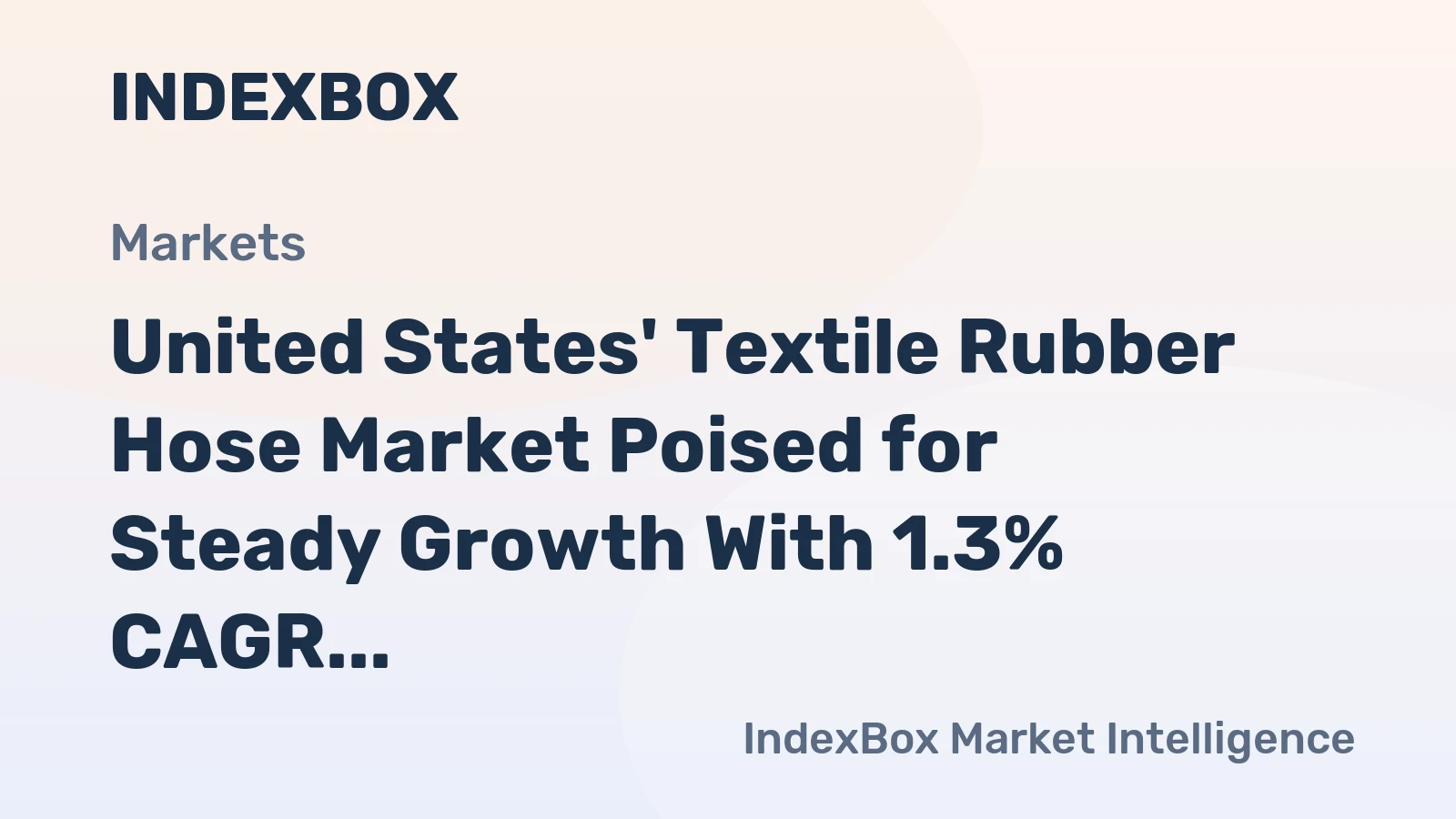 United States' Textile Rubber Hose Market Poised for Steady Growth With 1.3% CAGR in Value