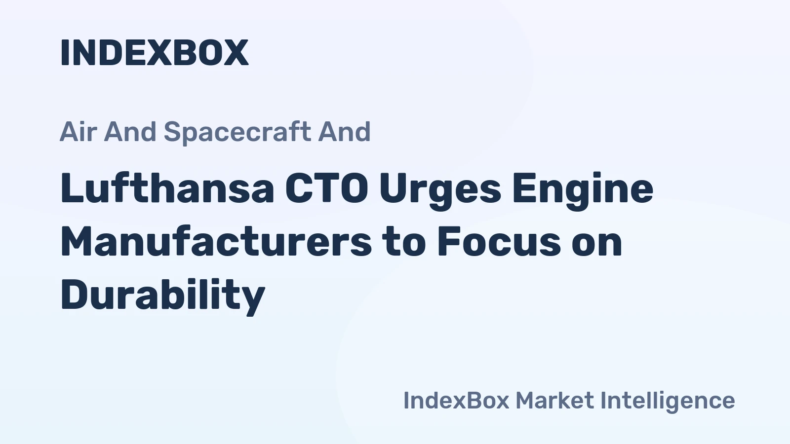 Lufthansa CTO Urges Engine Manufacturers to Focus on Durability