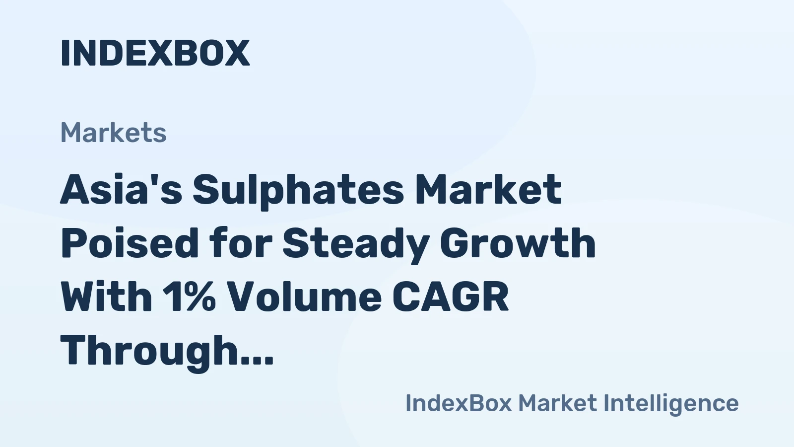 Asia's Sulphates Market Poised for Steady Growth With 1% Volume CAGR Through 2035