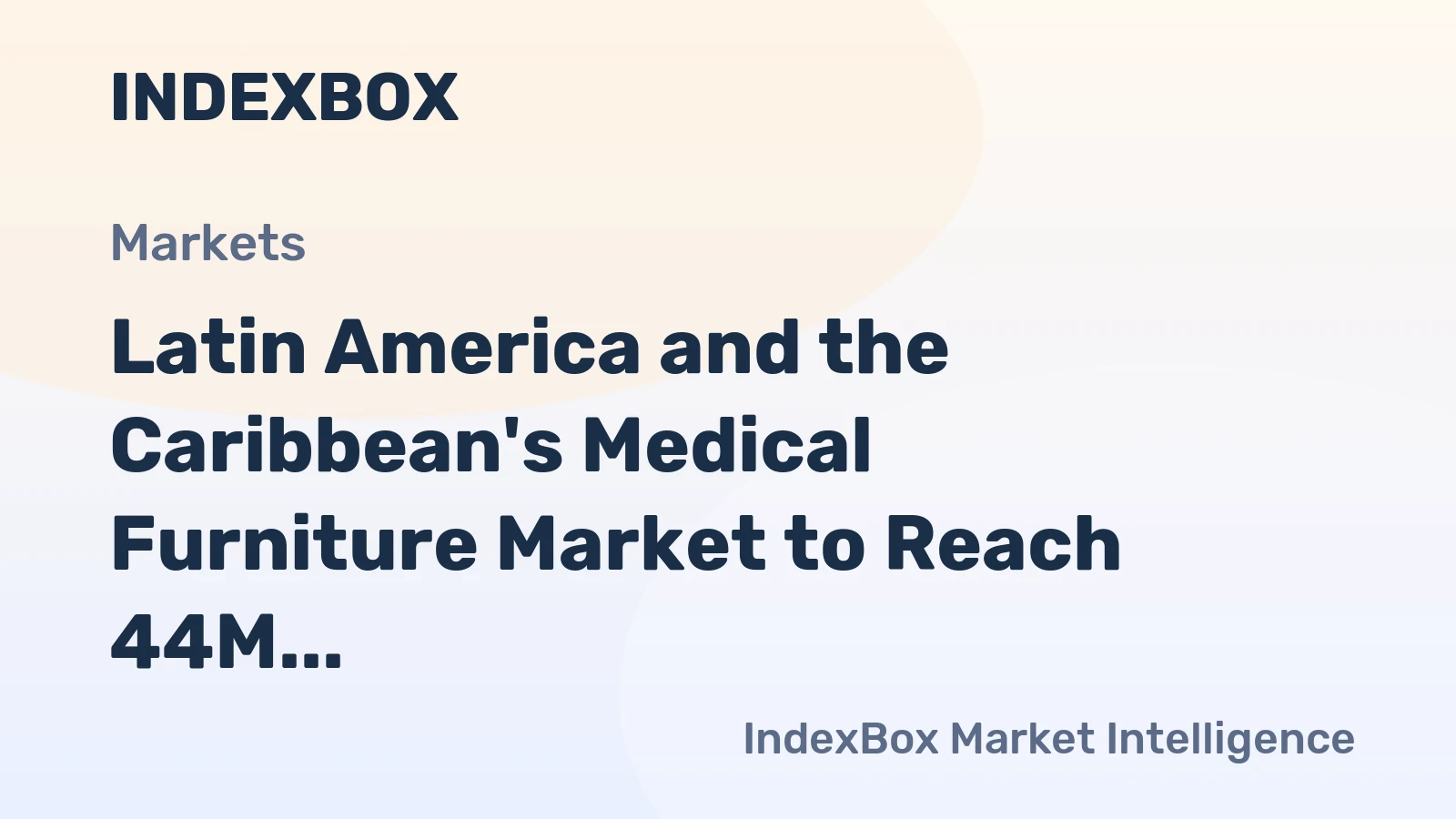 Latin America and the Caribbean's Medical Furniture Market to Reach 44M Units and $1.1B by 2035