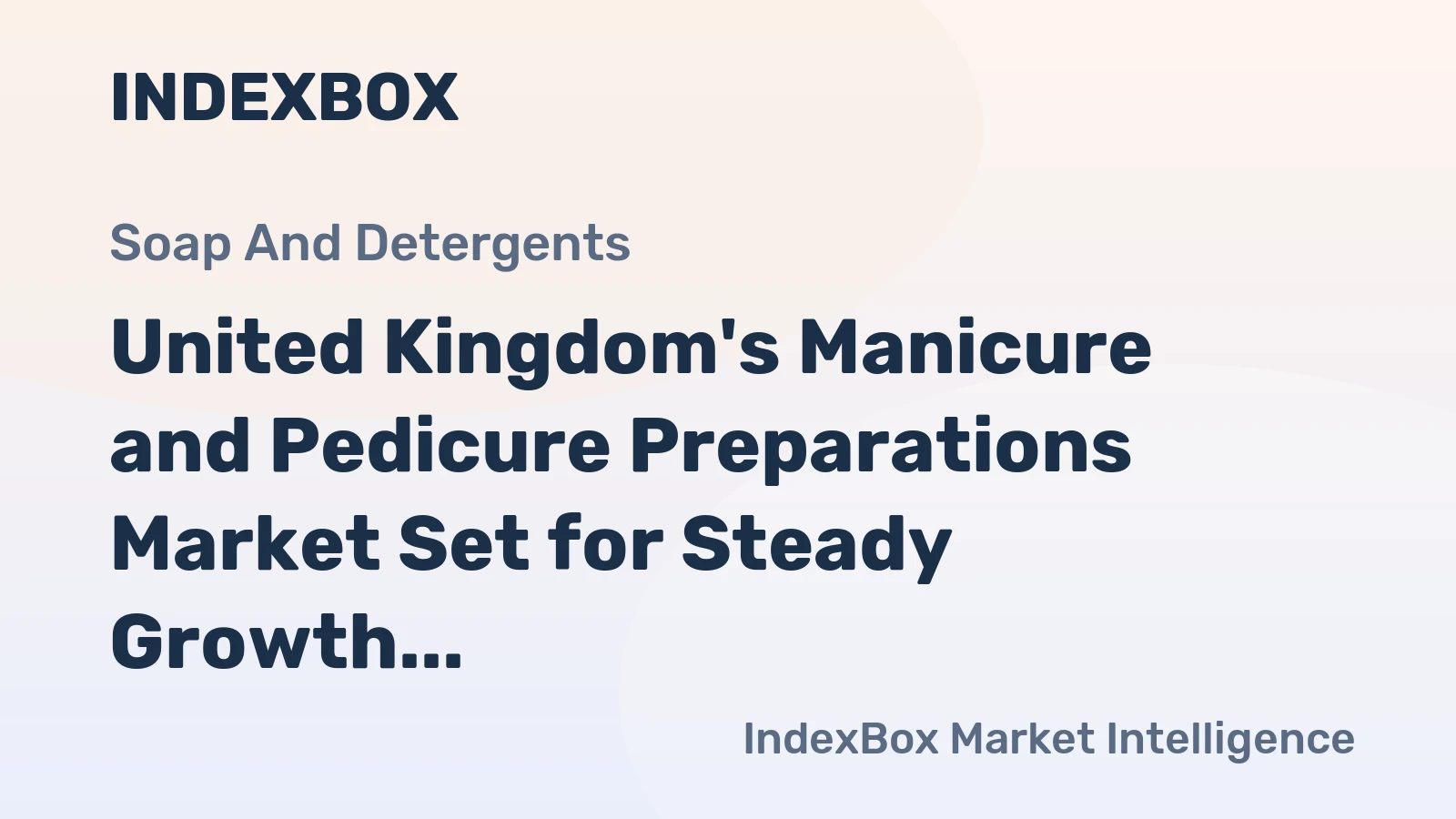 United Kingdom's Manicure and Pedicure Preparations Market Set for Steady Growth with 2.8% CAGR Through 2035