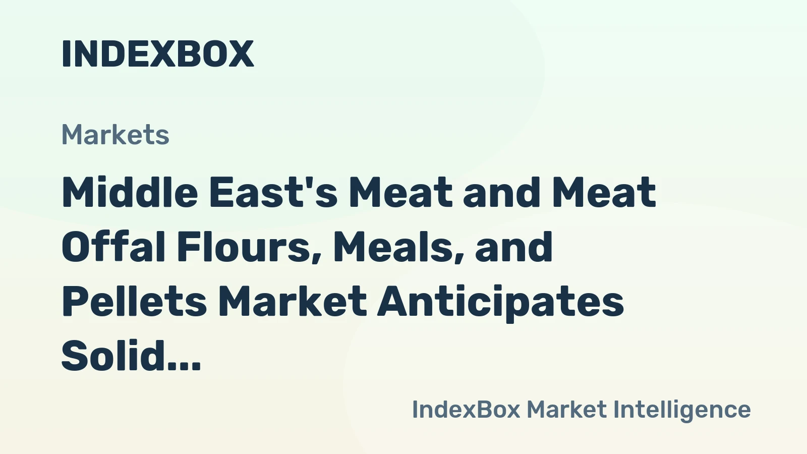 Middle East's Meat and Meat Offal Flours, Meals, and Pellets Market Anticipates Solid Growth with 2.2M tons in Volume and $1.5B in Value by 2035