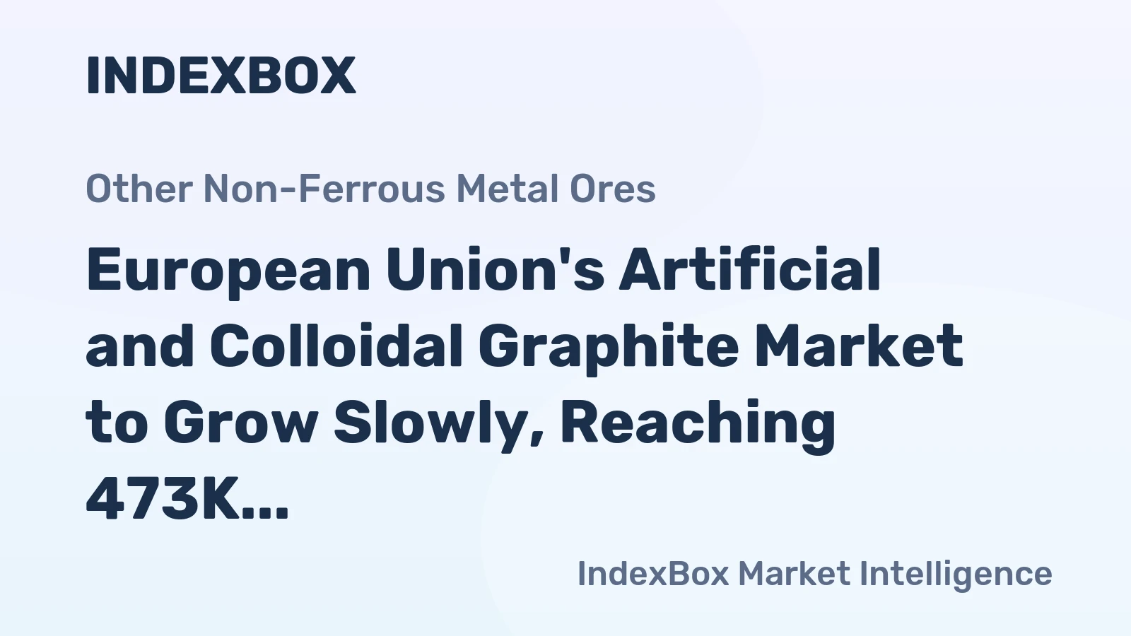 European Union's Artificial and Colloidal Graphite Market to Grow Slowly, Reaching 473K Tons and $1.3B by 2035