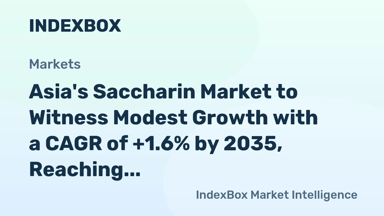Asia's Saccharin Market to Witness Modest Growth with a CAGR of +1.6% by 2035, Reaching $64M in Value