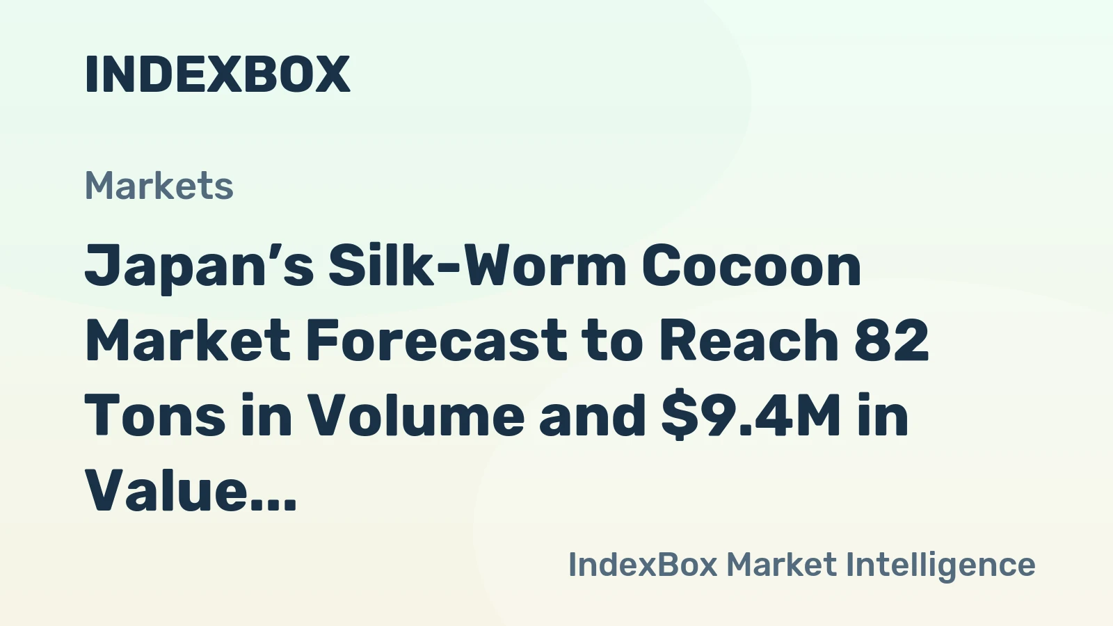 Japan’s Silk-Worm Cocoon Market Forecast to Reach 82 Tons in Volume and $9.4M in Value