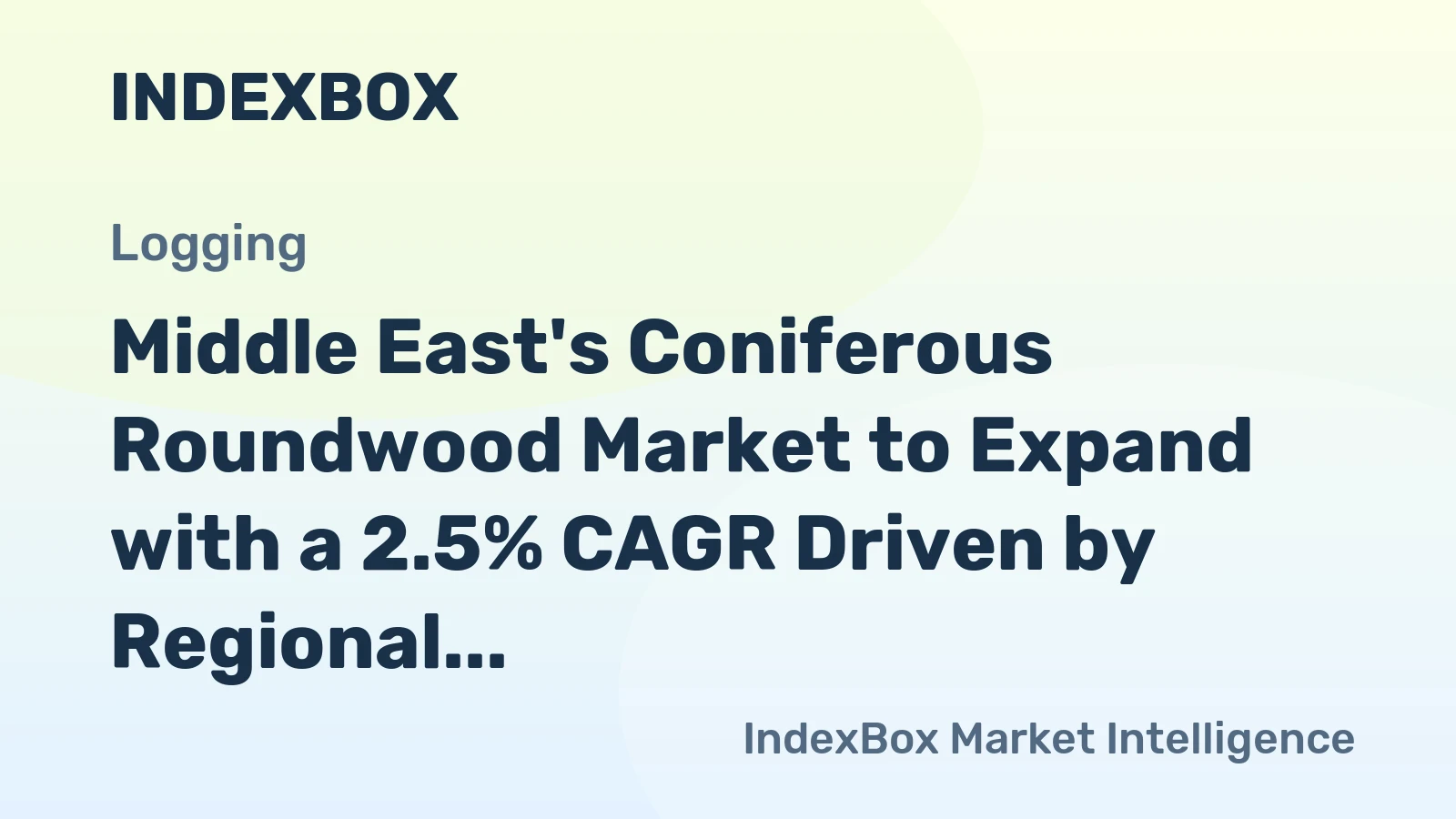 Middle East's Coniferous Roundwood Market to Expand with a 2.5% CAGR Driven by Regional Demand