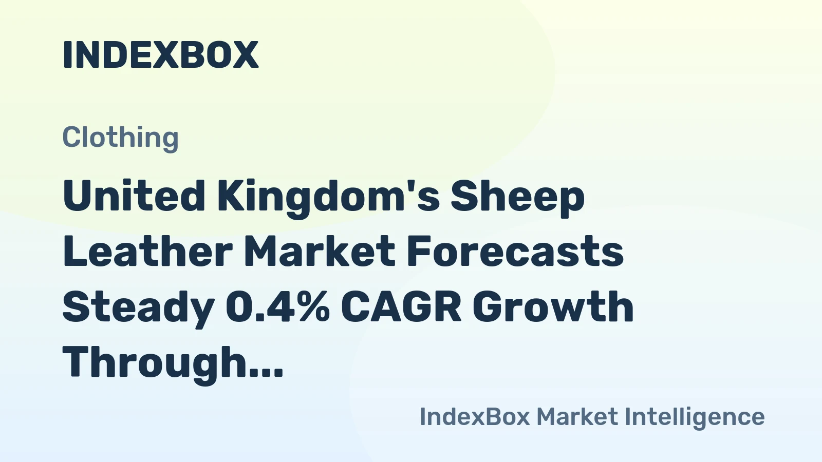 United Kingdom's Sheep Leather Market Forecasts Steady 0.4% CAGR Growth Through 2035