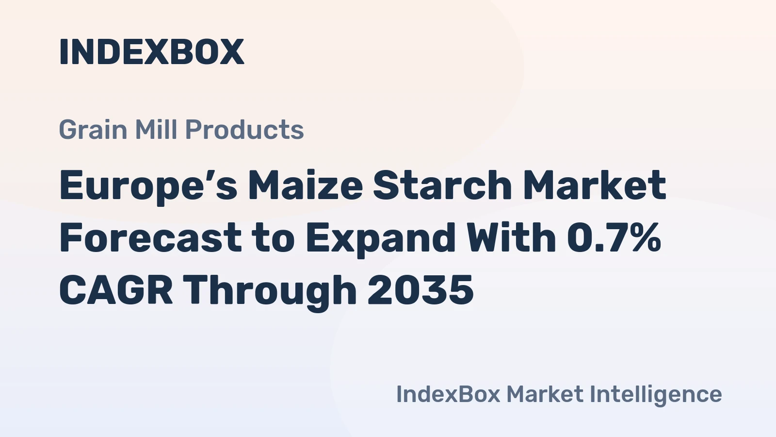 Europe’s Maize Starch Market Forecast to Expand With 0.7% CAGR Through 2035