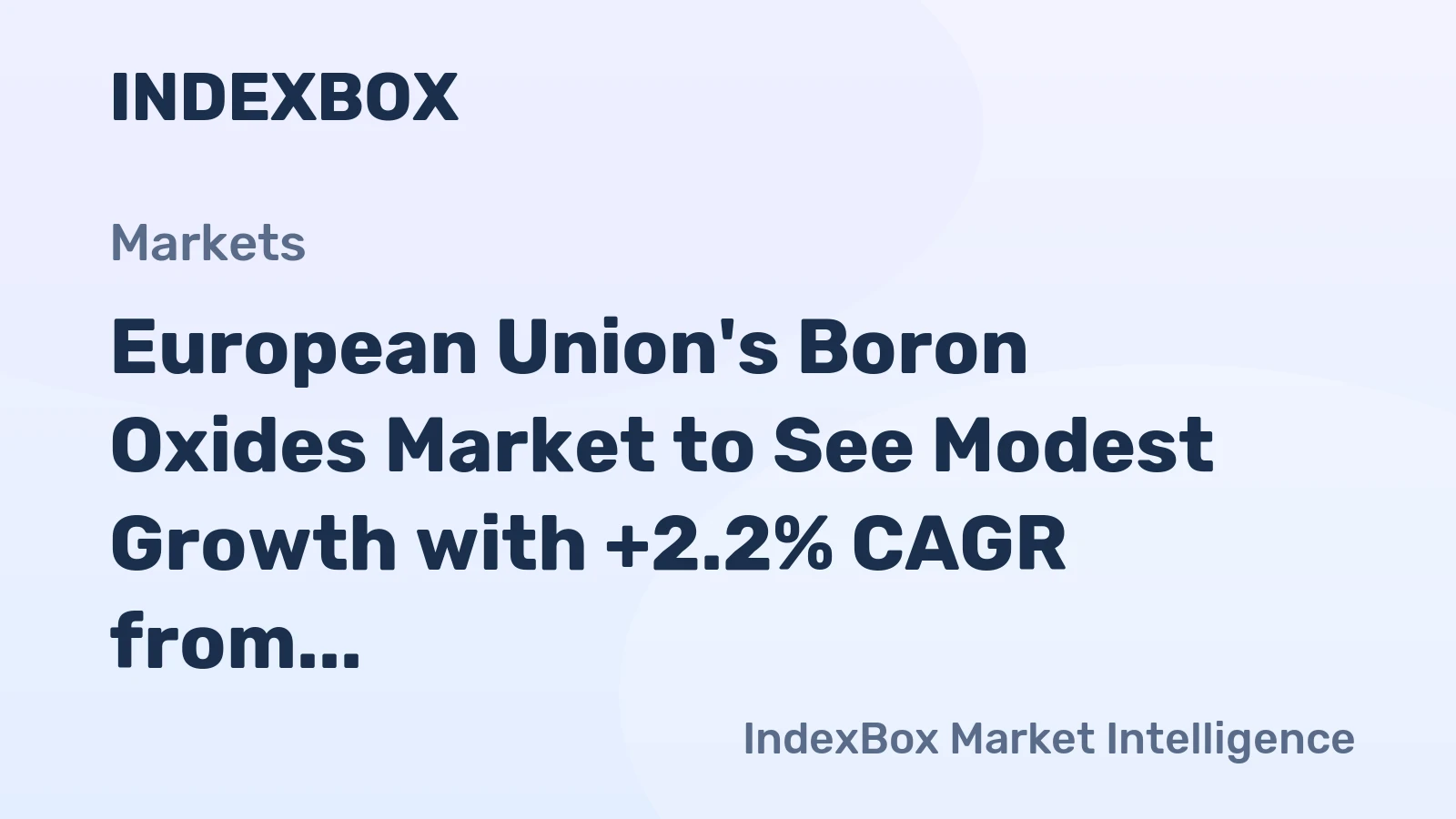 European Union's Boron Oxides Market to See Modest Growth with +2.2% CAGR from 2024-2035