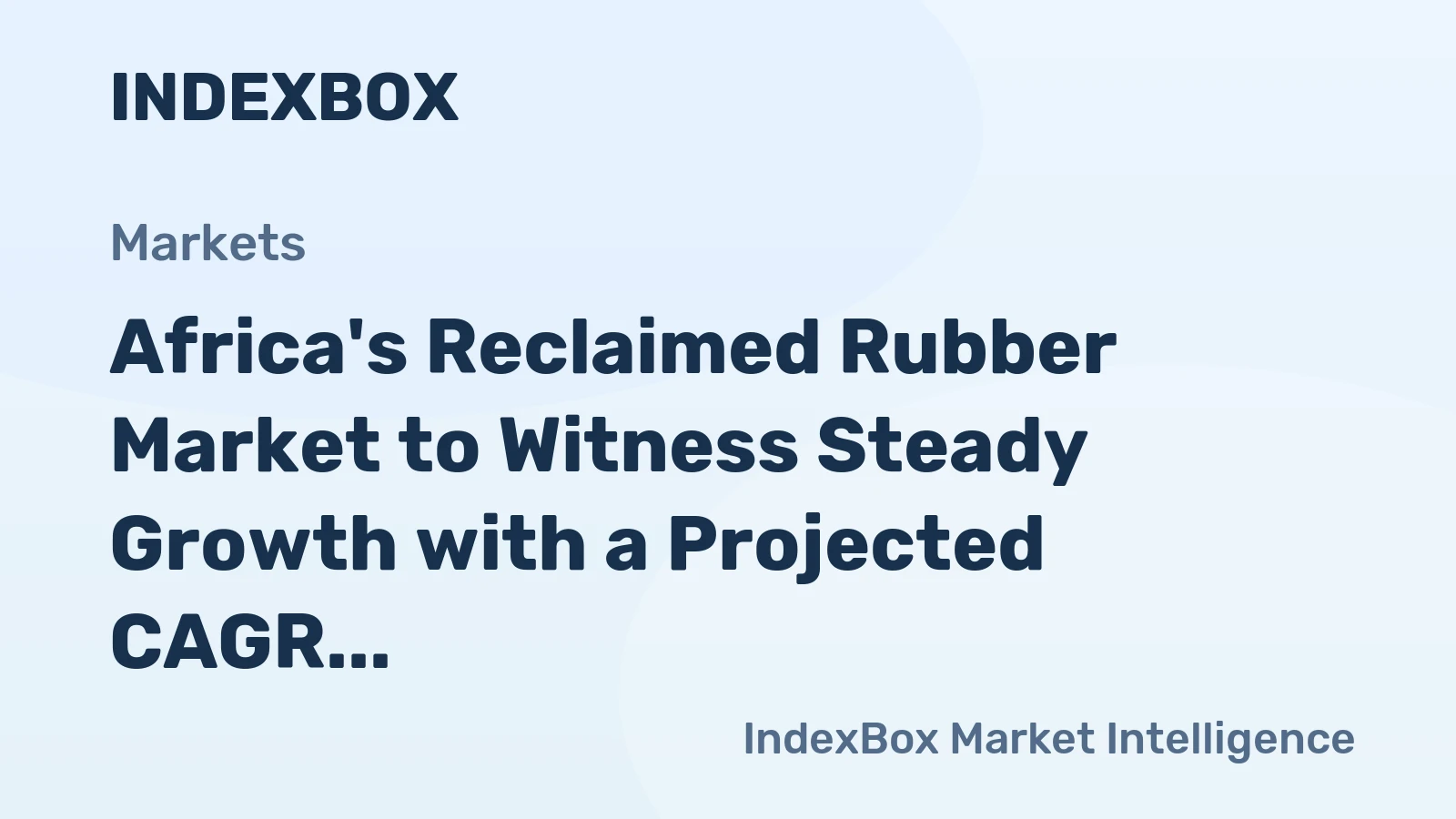 Africa's Reclaimed Rubber Market to Witness Steady Growth with a Projected CAGR of +0.7% from 2024 to 2035