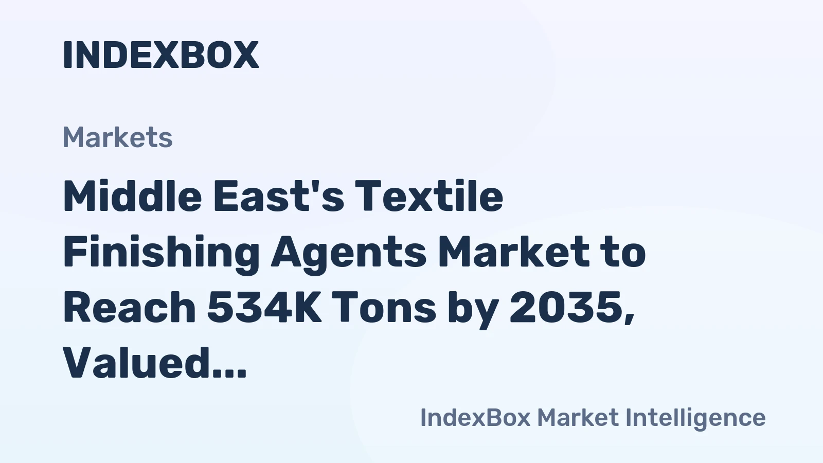 Middle East's Textile Finishing Agents Market to Reach 534K Tons by 2035, Valued at $1.1B
