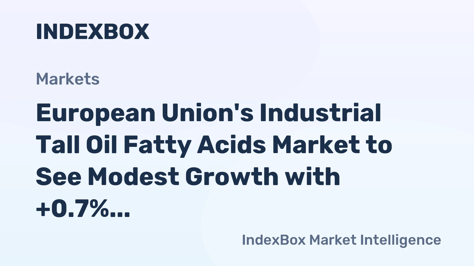 European Union's Industrial Tall Oil Fatty Acids Market to See Modest Growth with +0.7% CAGR from 2024-2035