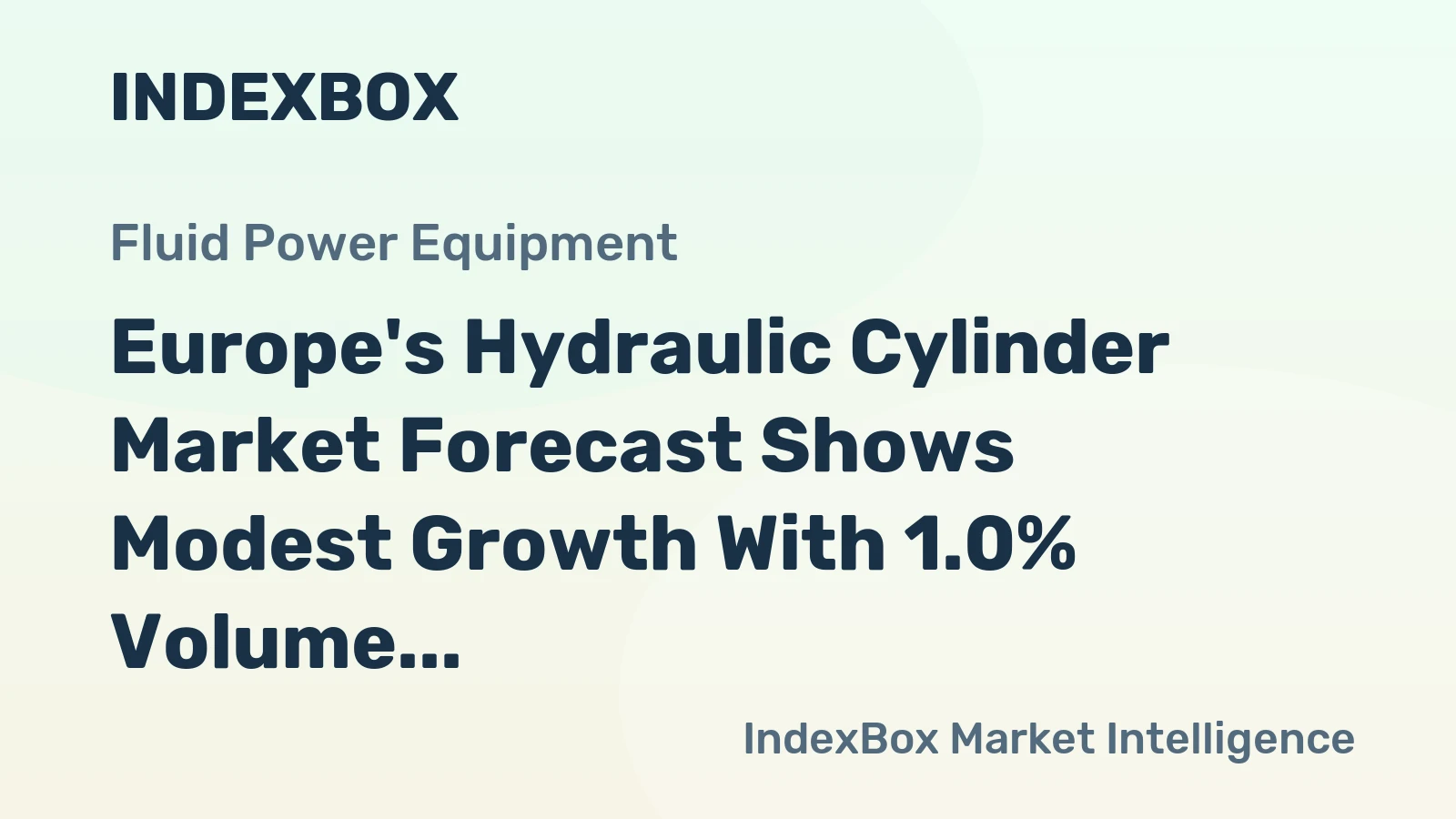 Europe's Hydraulic Cylinder Market Forecast Shows Modest Growth With 1.0% Volume CAGR Through 2035