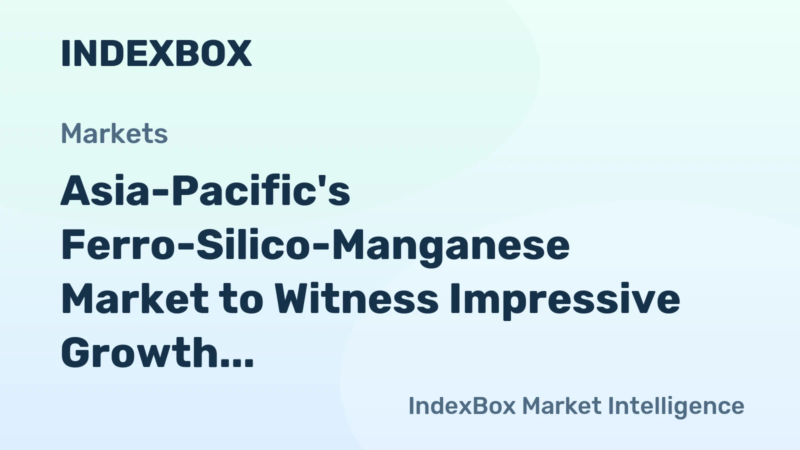 Asia-Pacific's Ferro-Silico-Manganese Market to Witness Impressive Growth with a CAGR of +4.3% from 2024 to 2035
