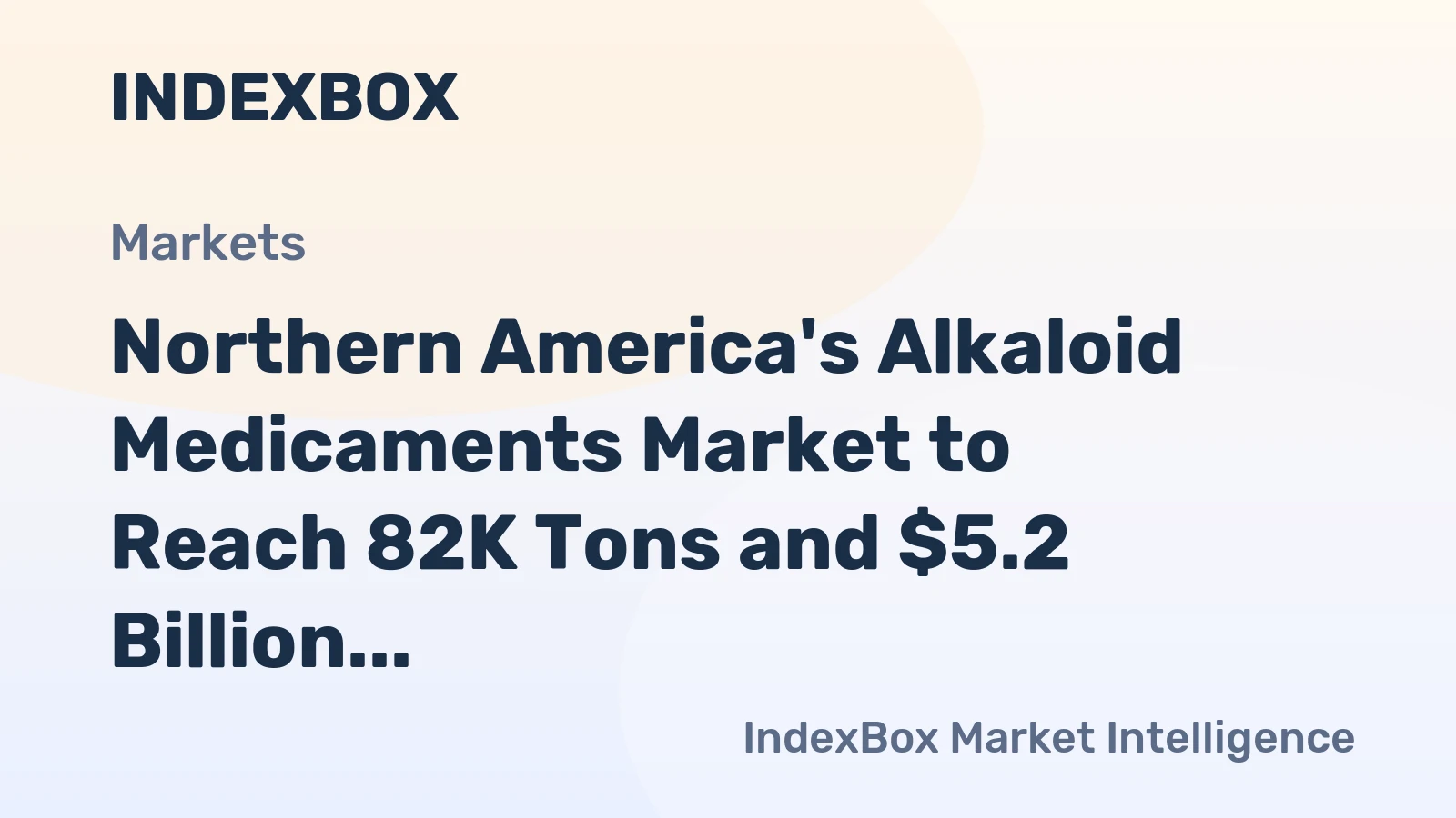 Northern America's Alkaloid Medicaments Market to Reach 82K Tons and $5.2 Billion