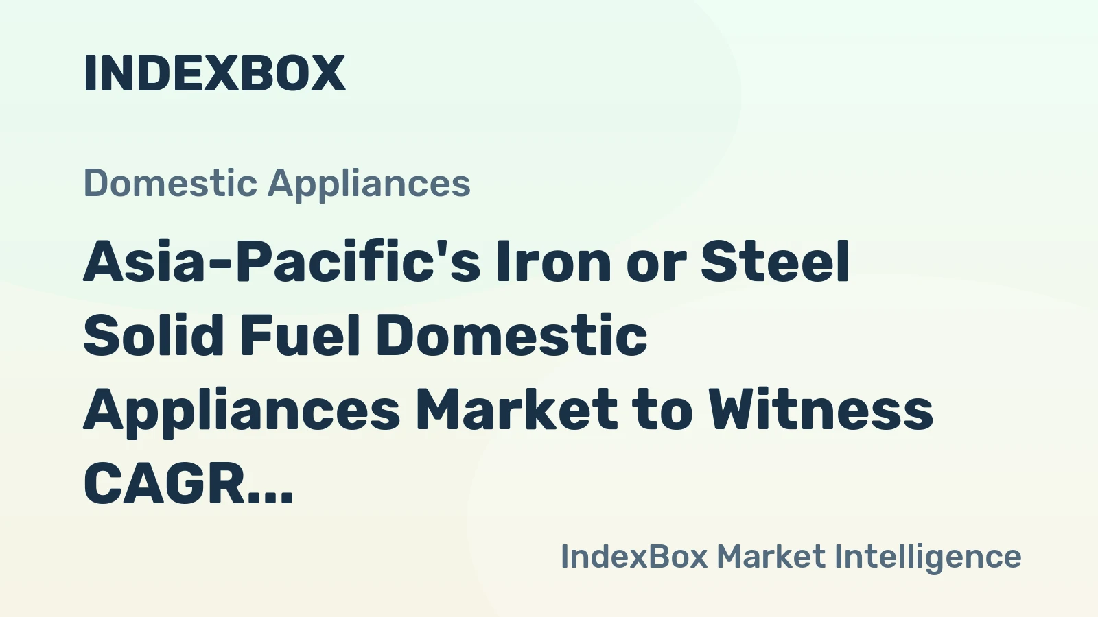 Asia-Pacific's Iron or Steel Solid Fuel Domestic Appliances Market to Witness CAGR of +3.5% from 2024-2035