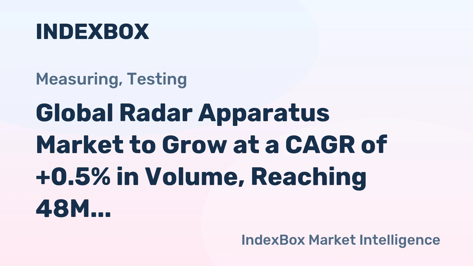 Global Radar Apparatus Market to Grow at a CAGR of +0.5% in Volume, Reaching 48M Units by 2035