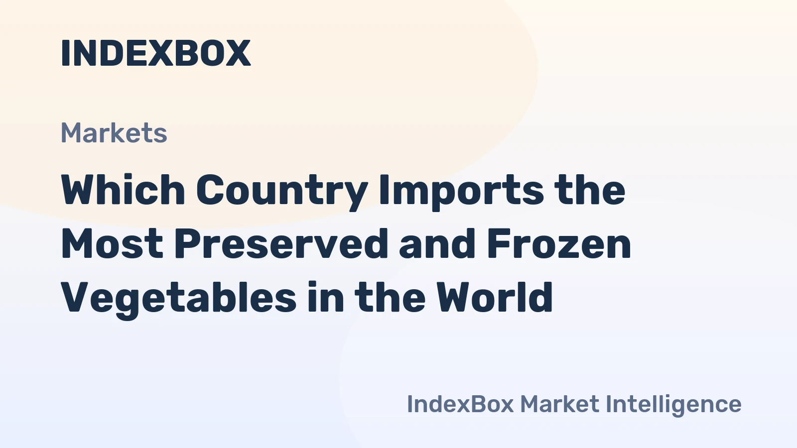 Which Country Imports the Most Preserved and Frozen Vegetables in the World?