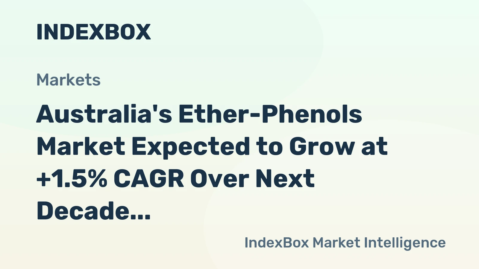 Australia's Ether-Phenols Market Expected to Grow at +1.5% CAGR Over Next Decade