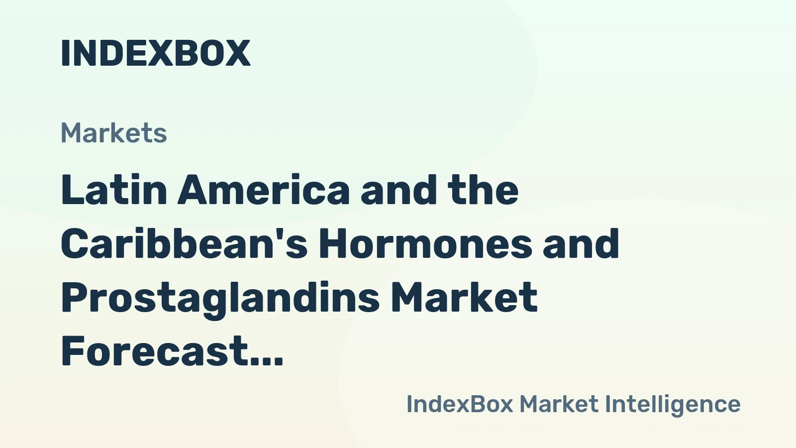 Latin America and the Caribbean's Hormones and Prostaglandins Market Forecast Shows Steady Growth with a 1.0% Volume CAGR