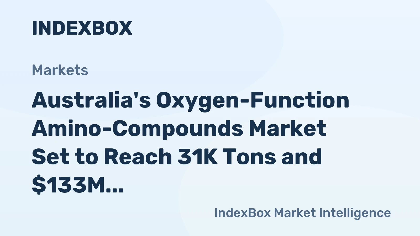 Australia's Oxygen-Function Amino-Compounds Market Set to Reach 31K Tons and $133M by 2035