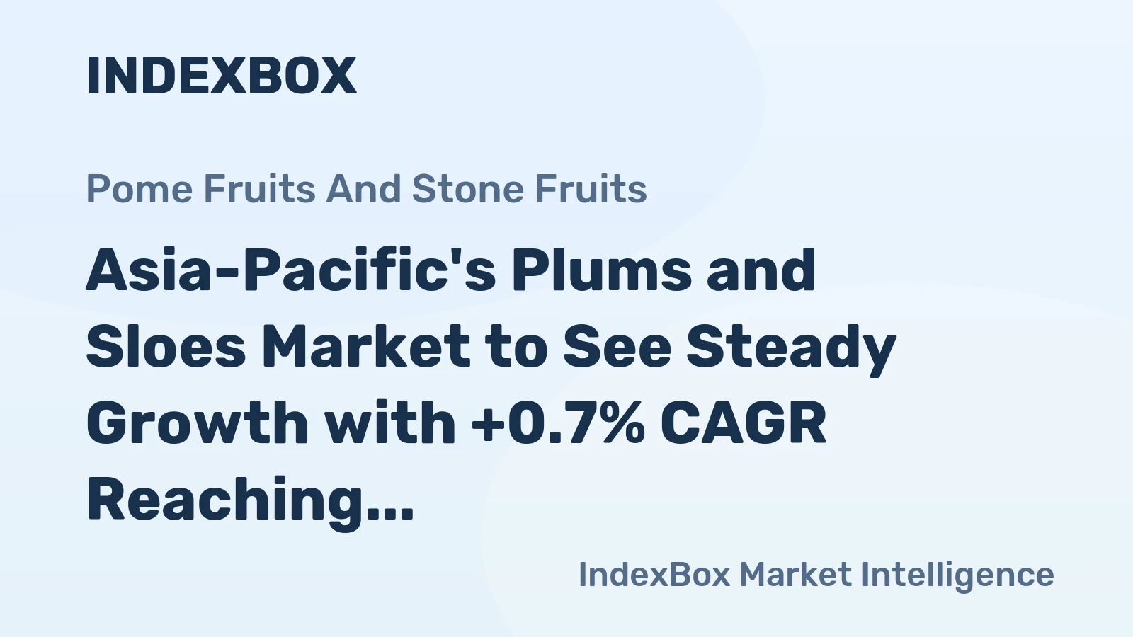 Asia-Pacific's Plums and Sloes Market to See Steady Growth with +0.7% CAGR Reaching $8.7B by 2035
