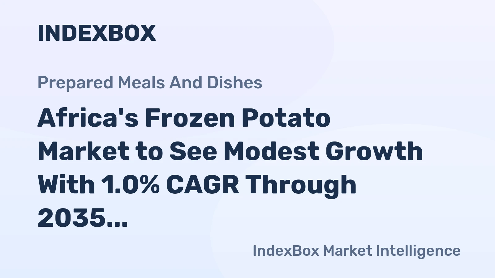 Africa's Frozen Potato Market to See Modest Growth With 1.0% CAGR Through 2035
