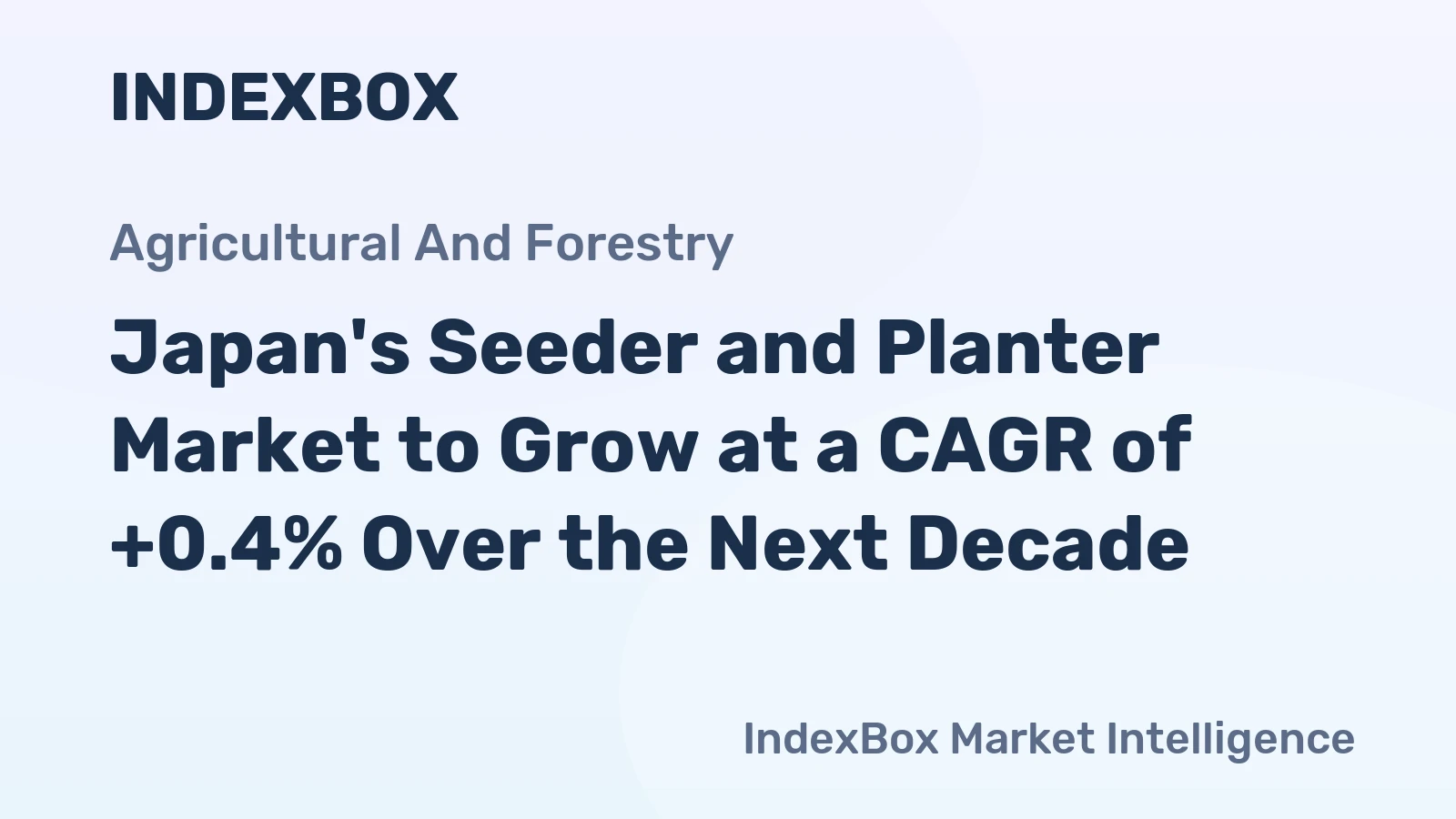 Japan's Seeder and Planter Market to Grow at a CAGR of +0.4% Over the Next Decade