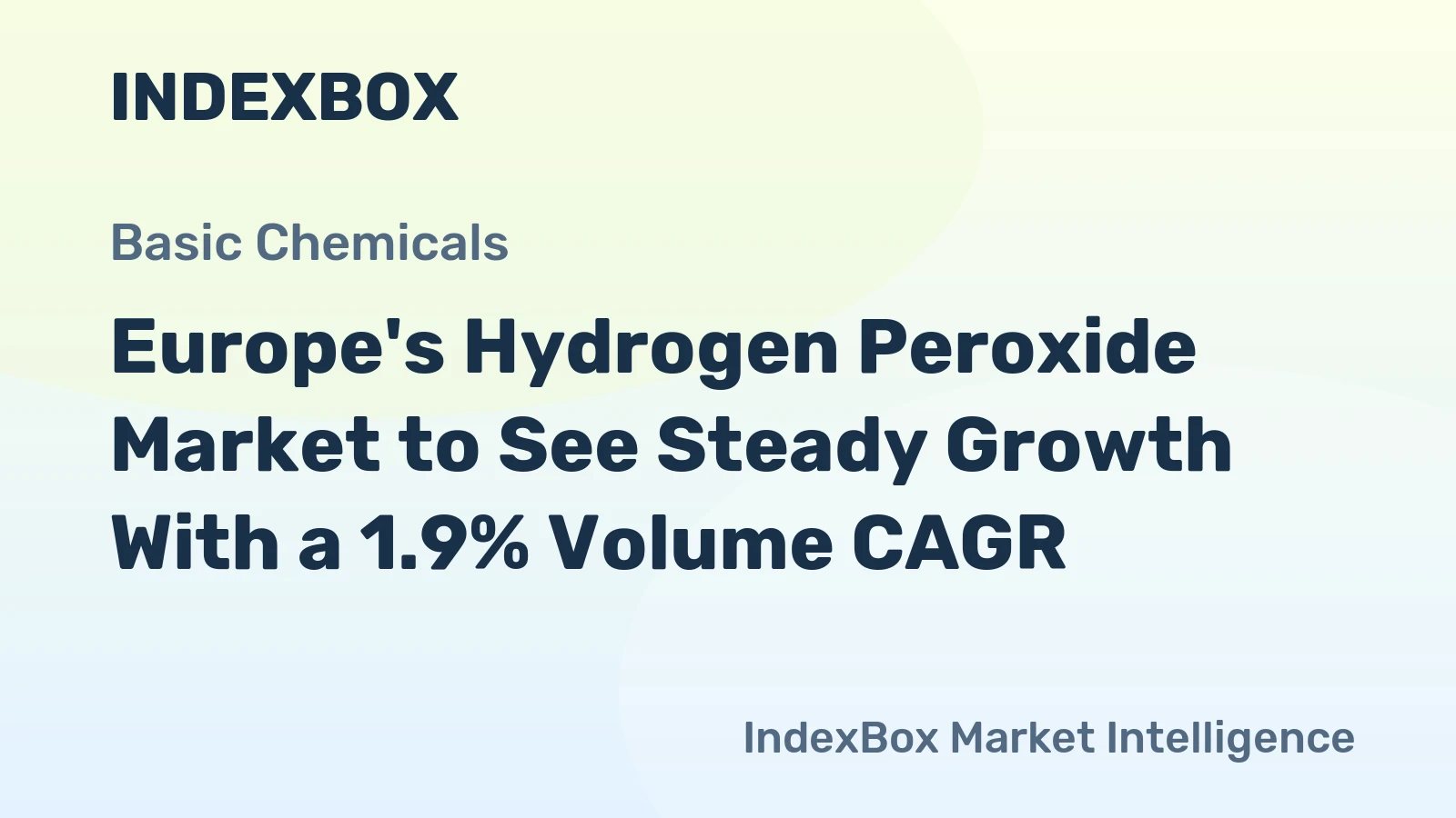 Europe's Hydrogen Peroxide Market to See Steady Growth With a 1.9% Volume CAGR