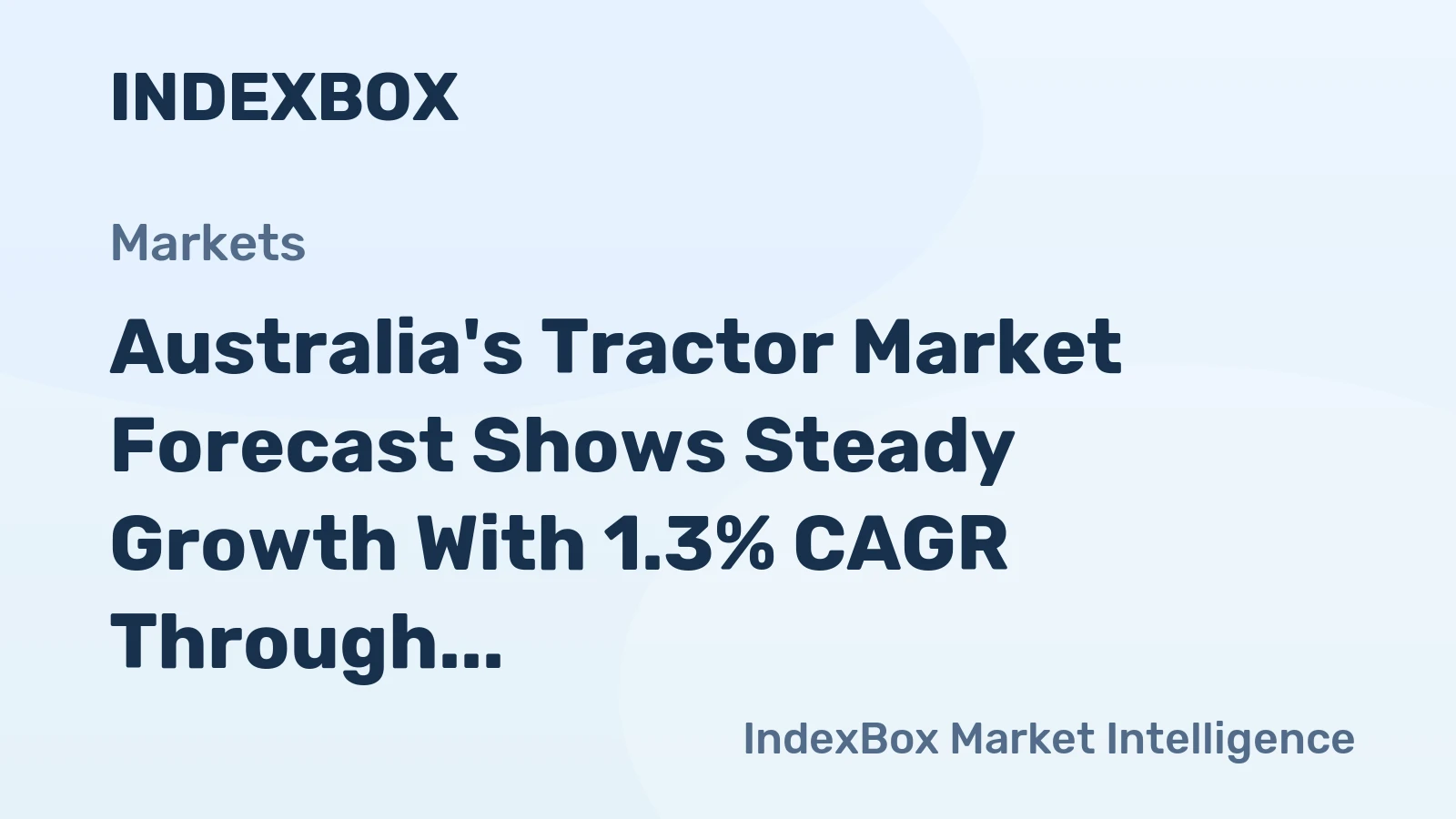 Australia's Tractor Market Forecast Shows Steady Growth With 1.3% CAGR Through 2035