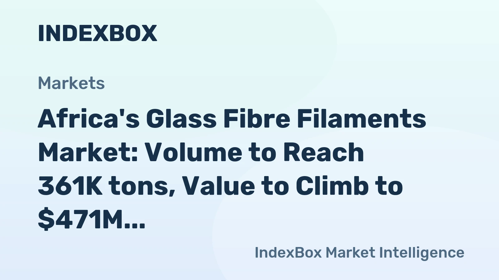 Africa's Glass Fibre Filaments Market: Volume to Reach 361K tons, Value to Climb to $471M by 2035