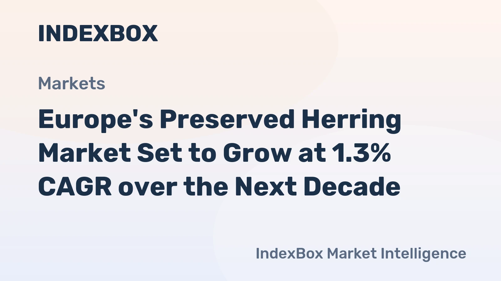 Europe's Preserved Herring Market Set to Grow at 1.3% CAGR over the Next Decade