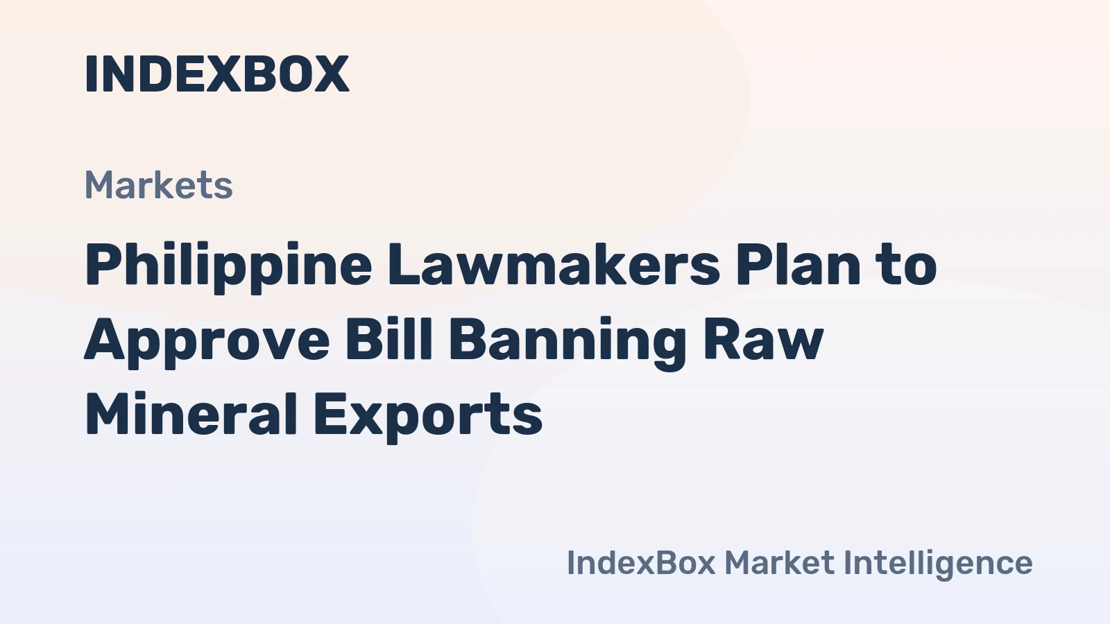 Philippine Lawmakers Plan to Approve Bill Banning Raw Mineral Exports