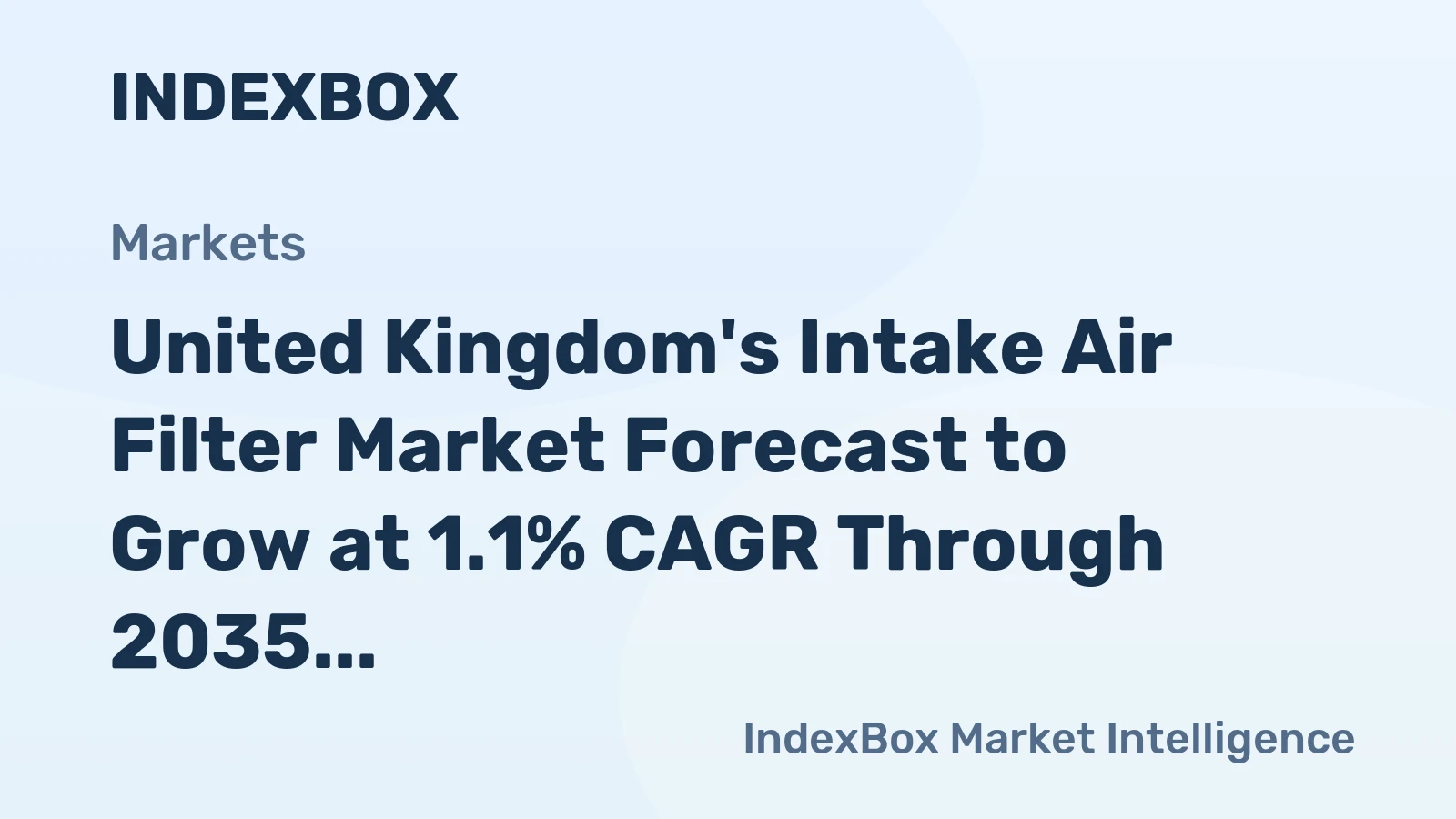 United Kingdom's Intake Air Filter Market Forecast to Grow at 1.1% CAGR Through 2035