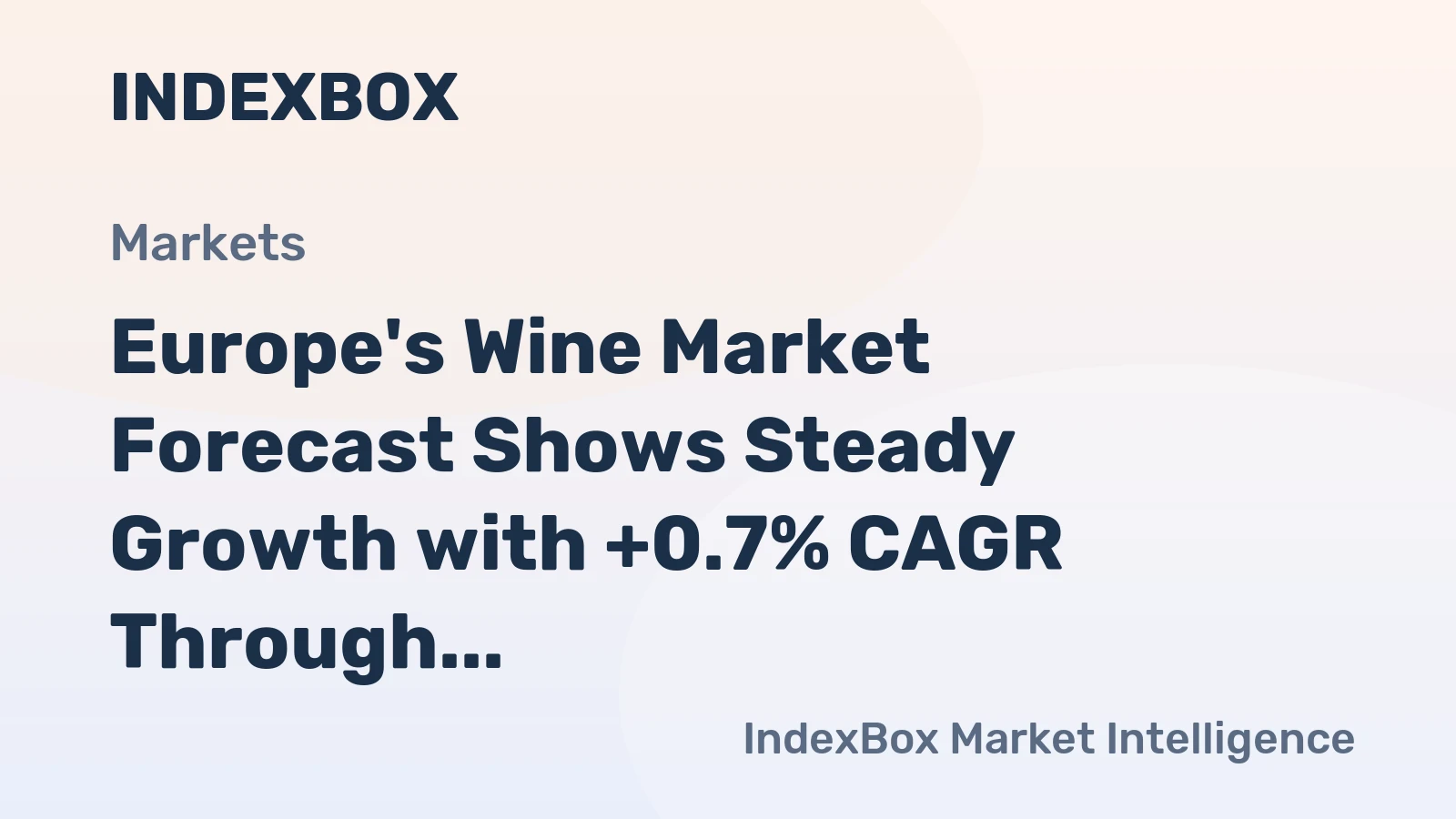 Europe's Wine Market Forecast Shows Steady Growth with +0.7% CAGR Through 2035