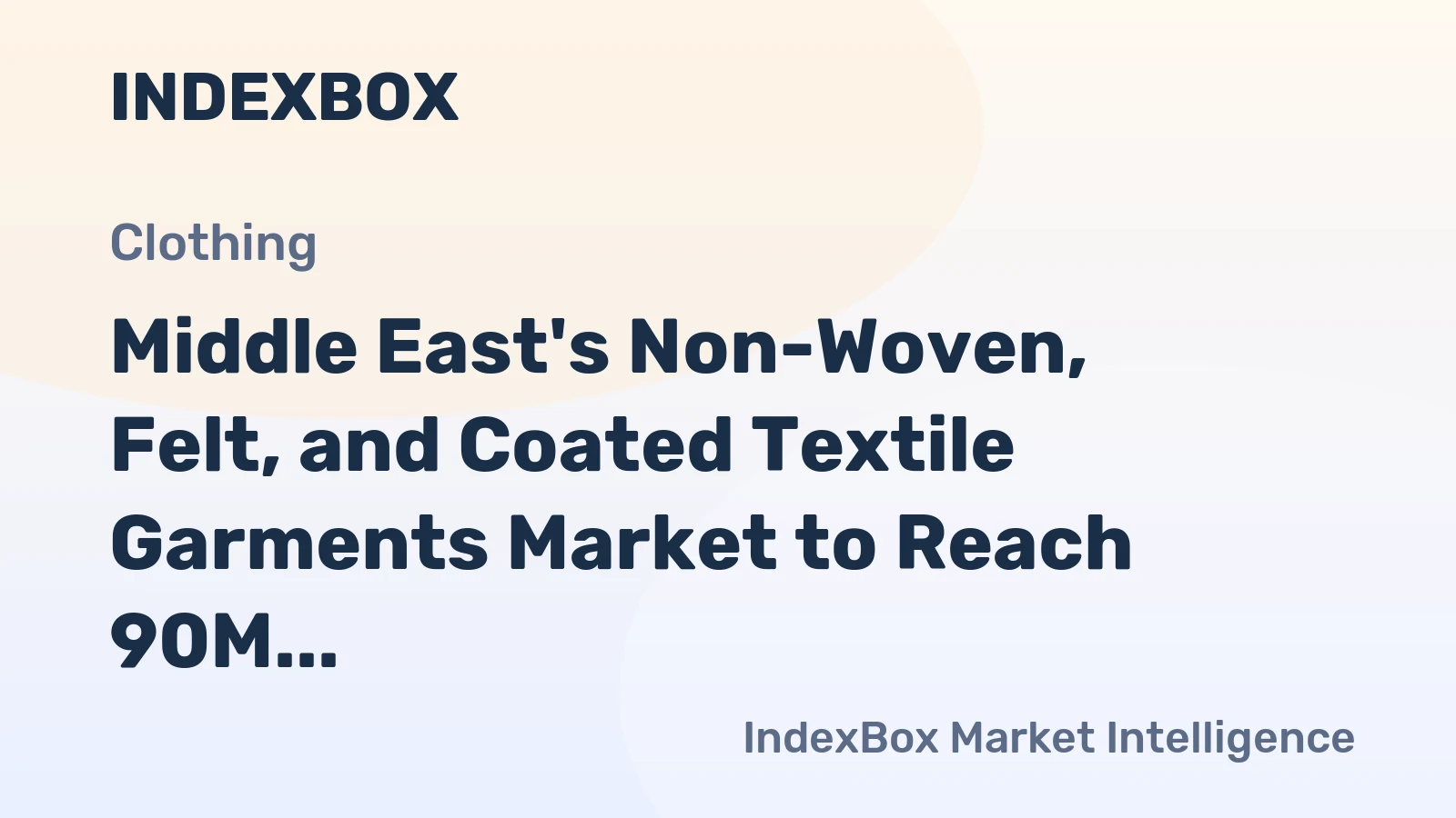 Middle East's Non-Woven, Felt, and Coated Textile Garments Market to Reach 90M Units by 2035, Valued at $12.7B