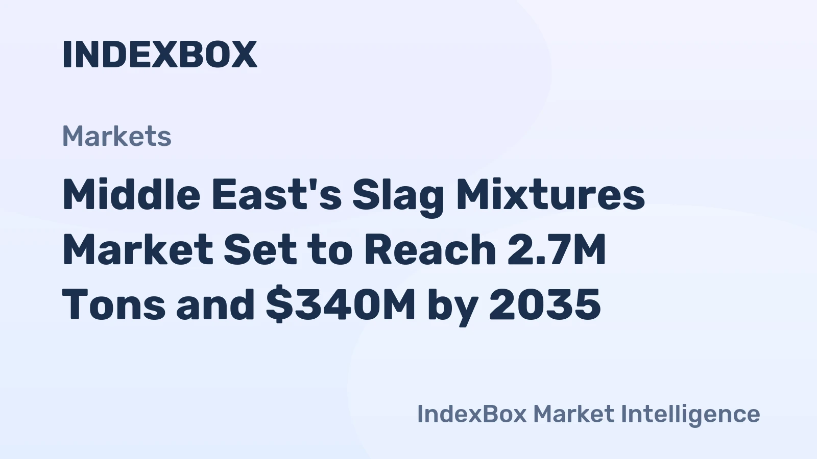 Middle East's Slag Mixtures Market Set to Reach 2.7M Tons and $340M by 2035